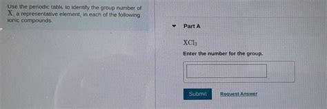 Solved Use The Periodic Table To Identify The Group Number Chegg Com