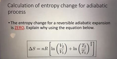 Solved Calculation Of Entropy Change For Adiabatic Process Chegg