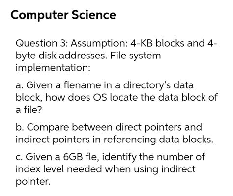 Answered Question 3 Assumption 4 Kb Blocks And Bartleby