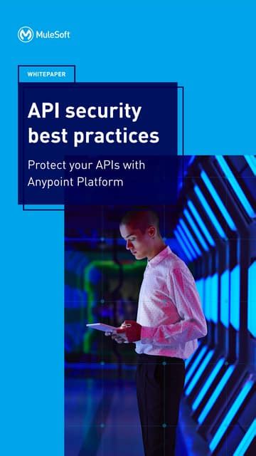 Api Security Best Practices Protect Your Apis With Anypoint Platform Pdf