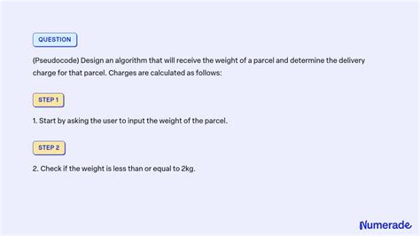Solved Pseudocode Design An Algorithm That Will Receive The Weight