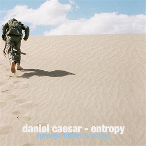 Stream Daniel Caesar Entropy George Thoms Bootleg By George Thoms Listen Online For Free