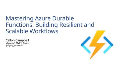 Mastering Azure Durable Functions Building Resilient And Scalable