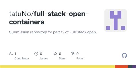 Github Tatuno Full Stack Open Containers Submission Repository For Part Of Full Stack Open