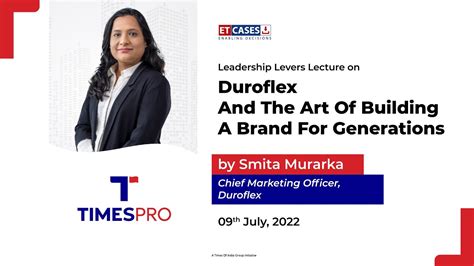 Duroflex And The Art Of Building A Brand For Generations Timespro Youtube