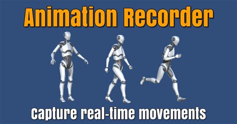 Animation Recorder Lite Animation Tools Unity Asset Store