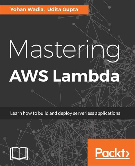 Mastering Aws Lambda Ebook By Yohan Wadia Epub Rakuten Kobo United States