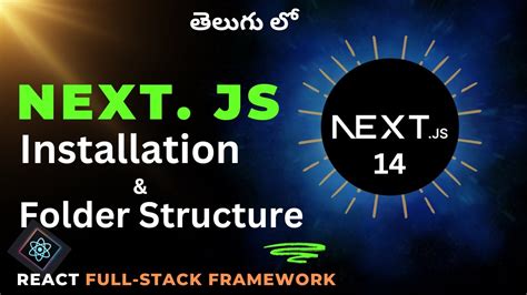 2 Next Js Installation And Folder Structure In Telugu Youtube
