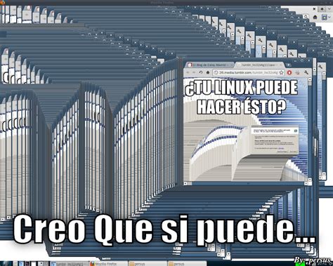 humor ¿tu linux puede hacer esto