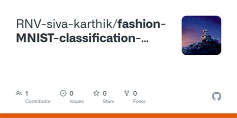 Github Rnv Siva Karthikfashion Mnist Classification Using Cnn With