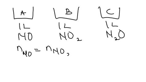 SOLVED Consider Three L Flasks Labeled A B And C Filled With The Gases NO NO And N O