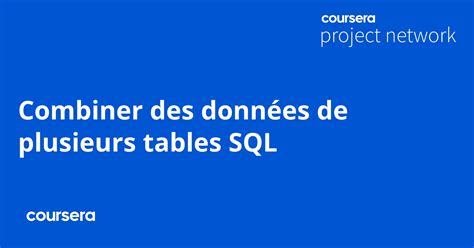 Combiner des données de plusieurs tables SQL Coursya