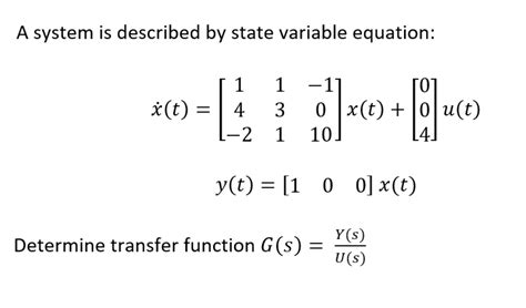 A System Is Described By State Variable Equation Chegg