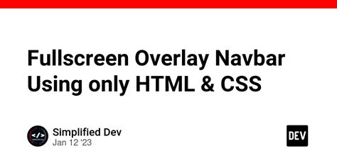 Fullscreen Overlay Navbar Using Only Html And Css Dev Community