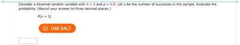 Solved Consider A Binomial Random Variable With N5 And