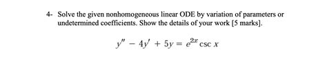 Solved Solve The Given Nonhomogeneous Linear ODE By Chegg