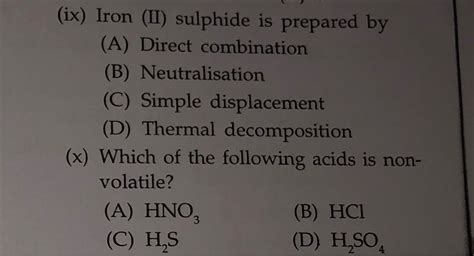 Ix Iron Ii Sulphide Is Prepared By A Direct Combination B Neutralisation C Simple