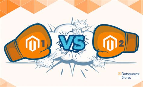 magento 1 vs magento 2 what are the key differences