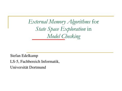 Ppt External Memory Algorithms For State Space Exploration In Model