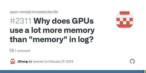 Why Does Gpus Use A Lot More Memory Than Memory In Log · Issue 2311
