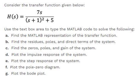 solved consider the transfer function given below 7s h s