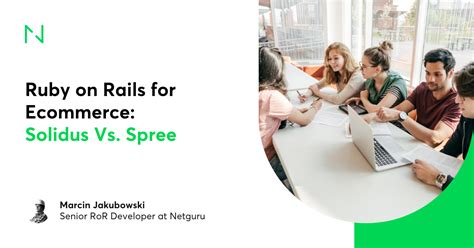 Ruby Ecommerce Solidus Vs Spree On Rails 2025 Update