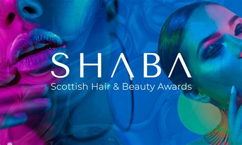 Shaba 2025 Scotlands Prestigious Hair And Beauty Awards Returns