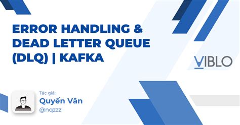 Error Handling Dead Letter Queue DLQ Kafka