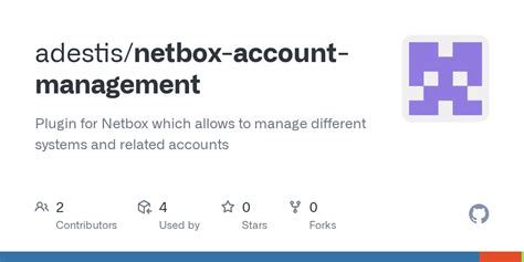 Github Adestisnetbox Account Management Plugin For Netbox Which Allows To Manage Different