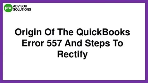 Ppt Best Way To Rectify Quickbooks Error 557 Powerpoint Presentation Id 12585070