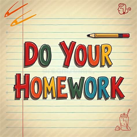Sign Text Banner Do Your Homework School Assignment School Supplies Lined Paper Stock