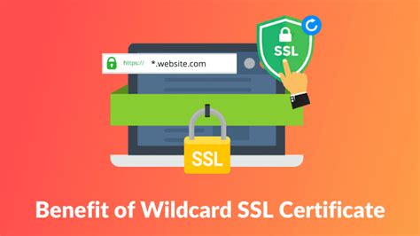 Benefits Of Wildcard SSL Certificate For Your Website Https In Blog