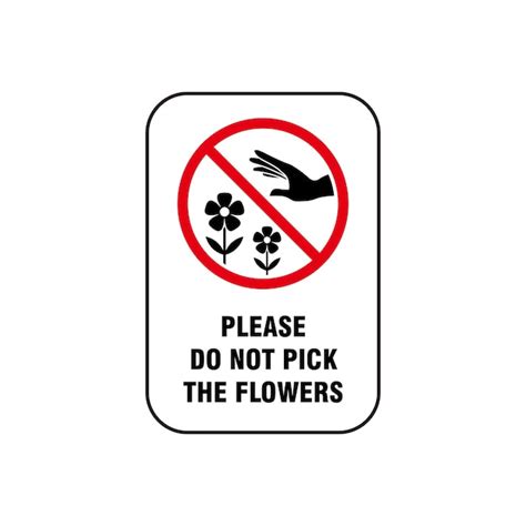 Premium Vector Do Not Pick The Flowers Sign