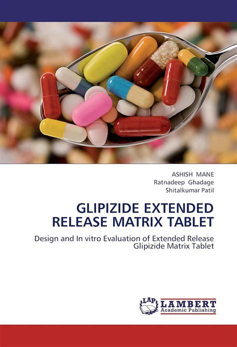 Glipizide Extended Release Matrix Tablet Design And In Vitro