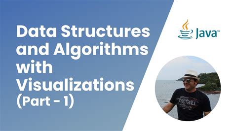Data Structures And Algorithms With Visualizations Part 1 Youtube