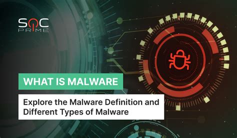 What Is Malware Malware Types To Watch Out For SOC Prime