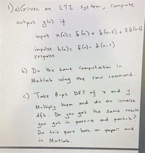 Solved 1 A Given An Lti System Compute Output Yn If