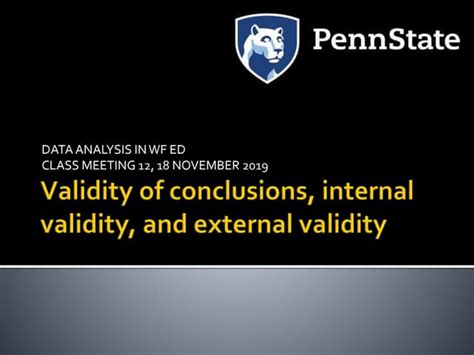 Validity Of Conclusions Internal Validity And External Validity