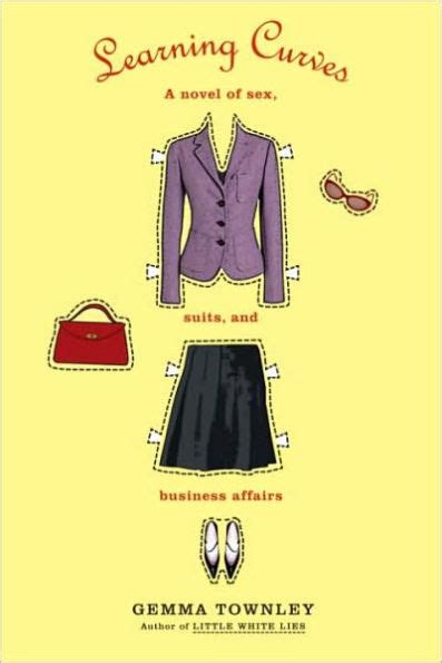 Learning Curves A Novel Of Sex Suits And Business Affairs By Gemma Townley EBook Barnes