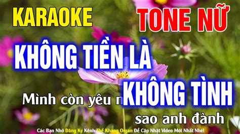 Kh Ng Ti N L Kh Ng T Nh Karaoke Tone N Nh C S Ng L Ph I Chu N D H T L Th Khang Organ Youtube