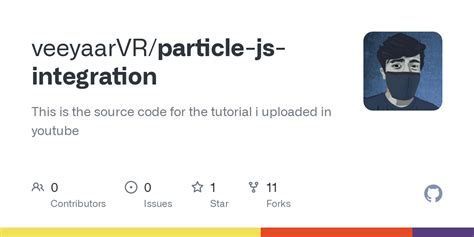 Github Veeyaarvrparticle Js Integration This Is The Source Code For