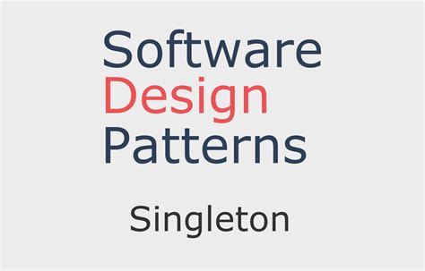 Software Design Pattern Singleton