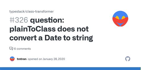 question plaintoclass does not convert a date to string · issue 326