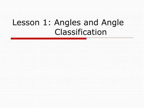 Ppt Lesson 1 Angles And Angle Classification Powerpoint Presentation Id 8953435
