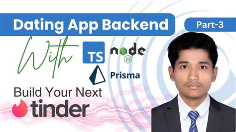 Dating App Backend Development Prisma Relationship Backend Api