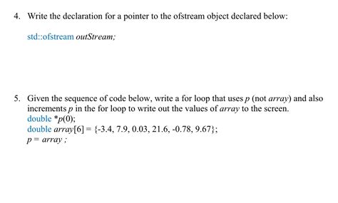 Solved Write The Declaration For A Pointer To The Chegg