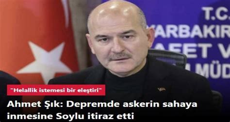 Ahmet Şık Depremde Askerin Sahaya Inmesine Soylu Itiraz Etti