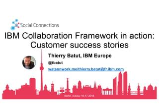 IBM Collaboration Framework In Action Customer Success Stories PPT