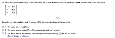 Solved Determine If The Following Matrix Is In Reduced Form