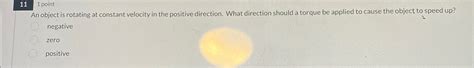Solved 11 1 ﻿pointan Object Is Rotating At Constant Velocity